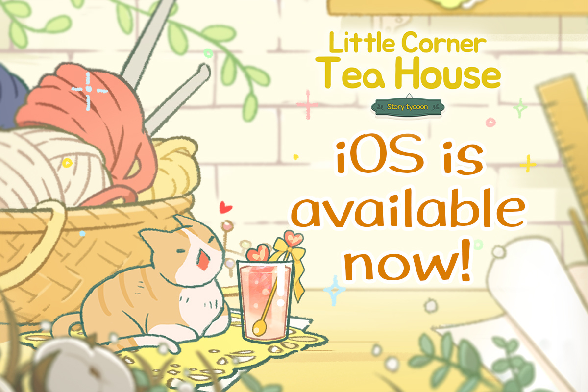 溫馨遊戲《Little Corner Tea House 小角落茶館》本月正式登陸 iOS | 遊戲基地 Gamebase